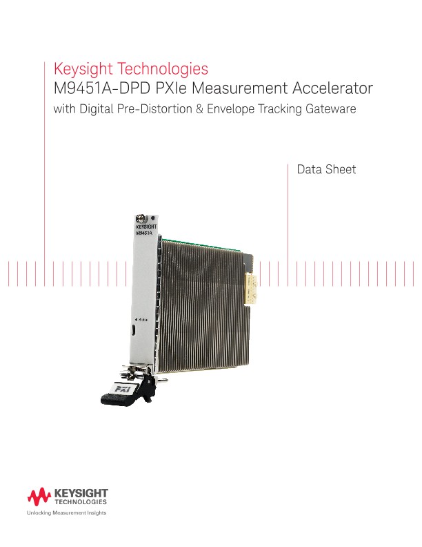 M9451A-DPD PXIe Measurement Accelerator PDF Asset Page | Keysight